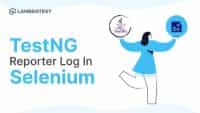 How To Use TestNG Reporter Log In Selenium