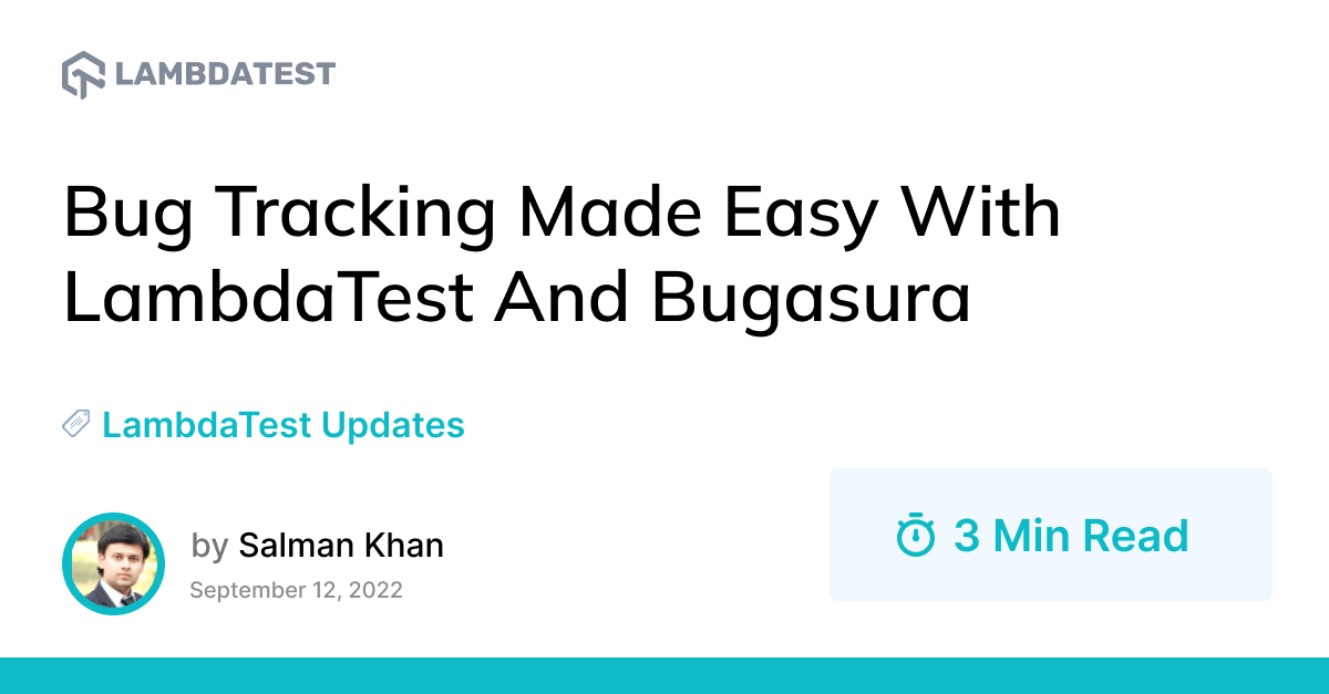 Bug Tracking Made Easy With LambdaTest And Bugasura | LambdaTest