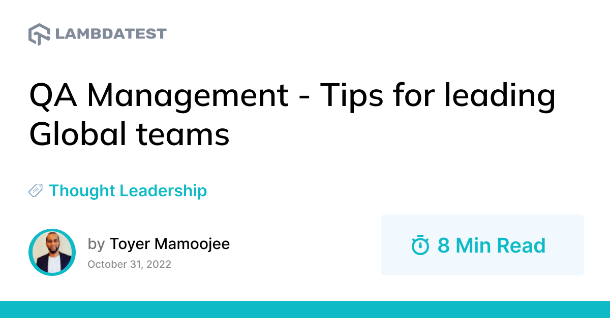 QA Management - Tips for leading Global teams | LambdaTest