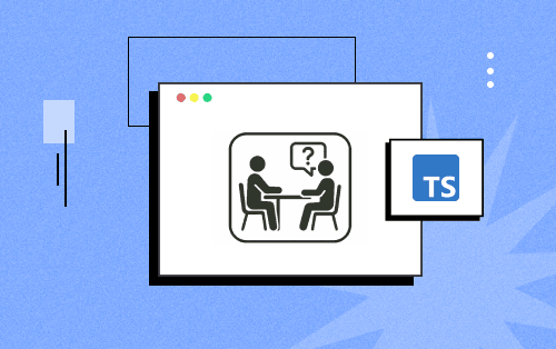 Top 70+ TypeScript Interview Questions and Answers [2025]