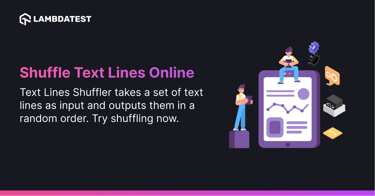 Shuffle Text Lines Online Tool | LambdaTest