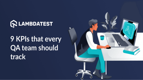 9 KPIs that every QA team should track