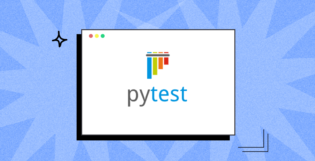 What Is Pytest A Complete Pytest Tutorial With Best Practices
