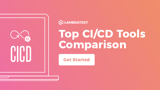 CI/CD Tools Comparison: A Comprehensive Guide With Examples