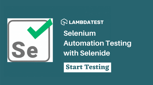 Selenium Automation Testing With Selenide Framework Lambdatest