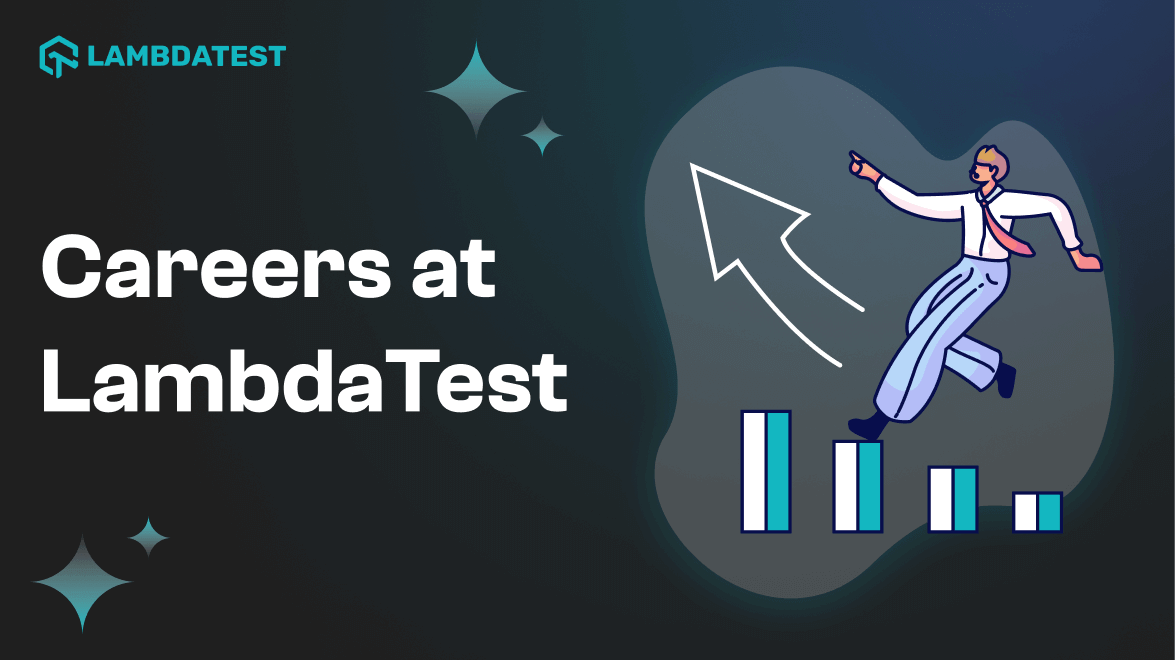 Careers at LambdaTest | A Cross Browser Testing Tool