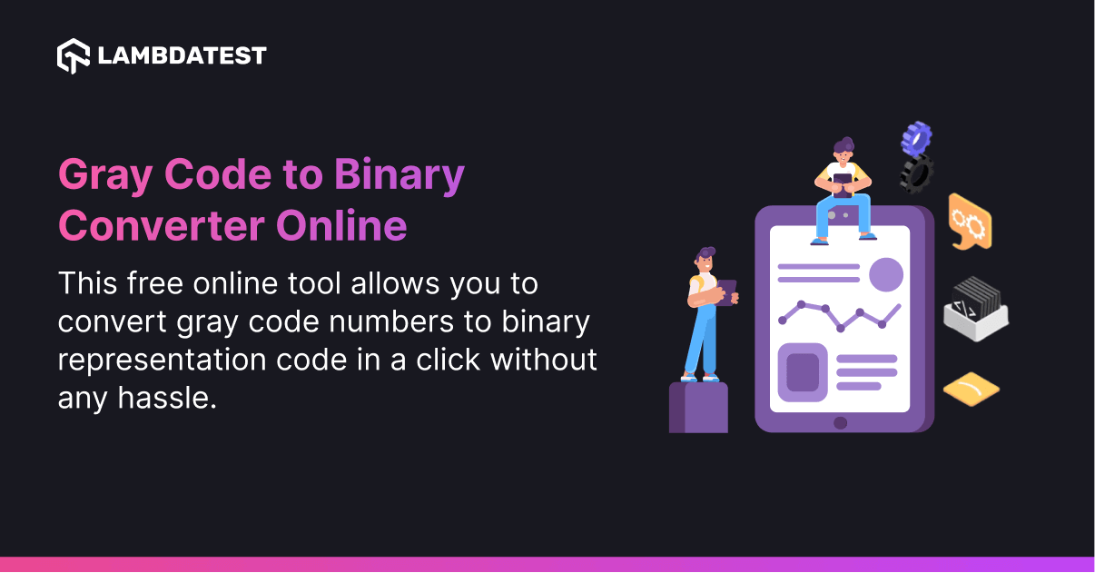 Gray Code To Binary Converter Online Tool Lambdatest 9630