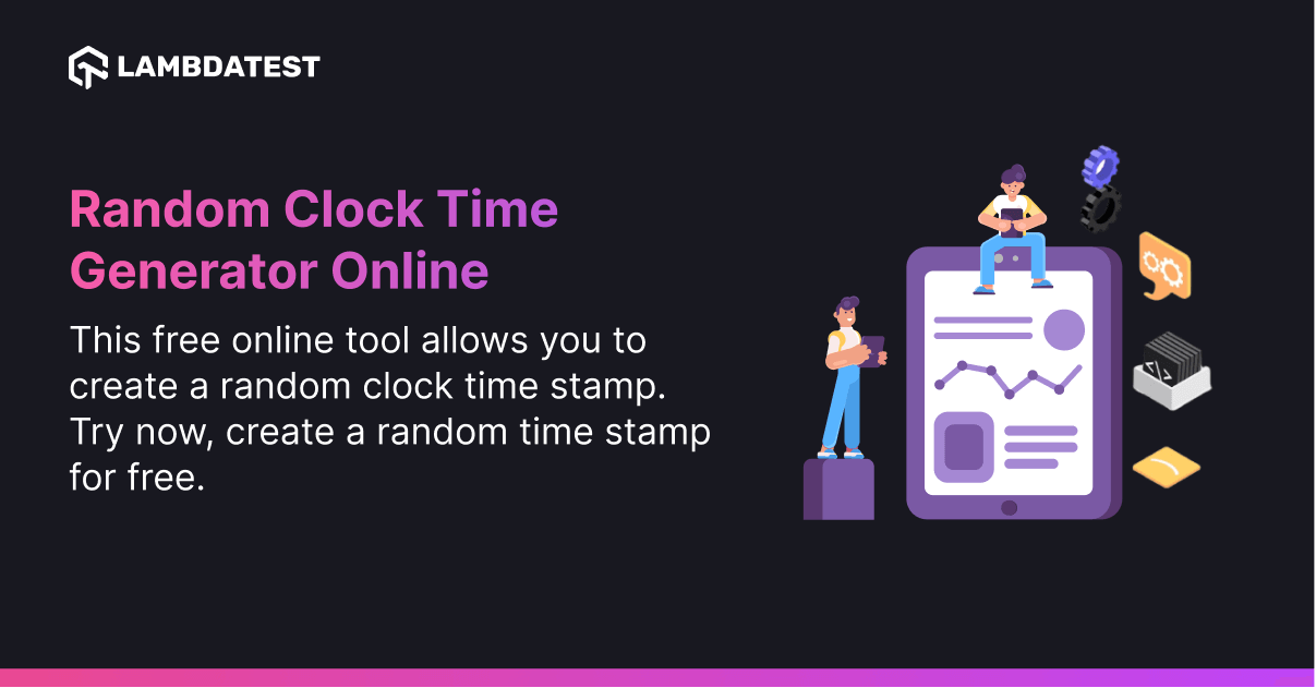 Random Clock Time Generator LambdaTest Random Clock Time Generator LambdaTest