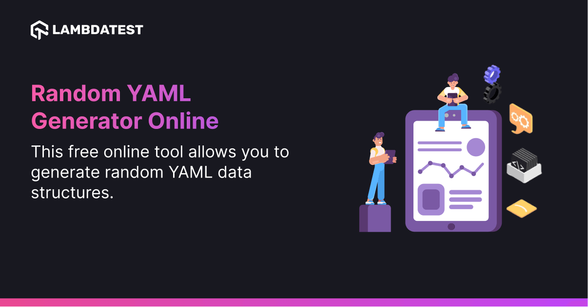 Random YAML Online Generator | LambdaTest