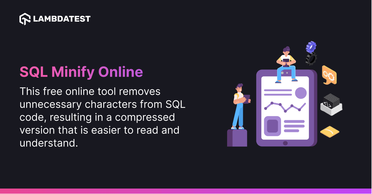 SQL Minify Online | LambdaTest