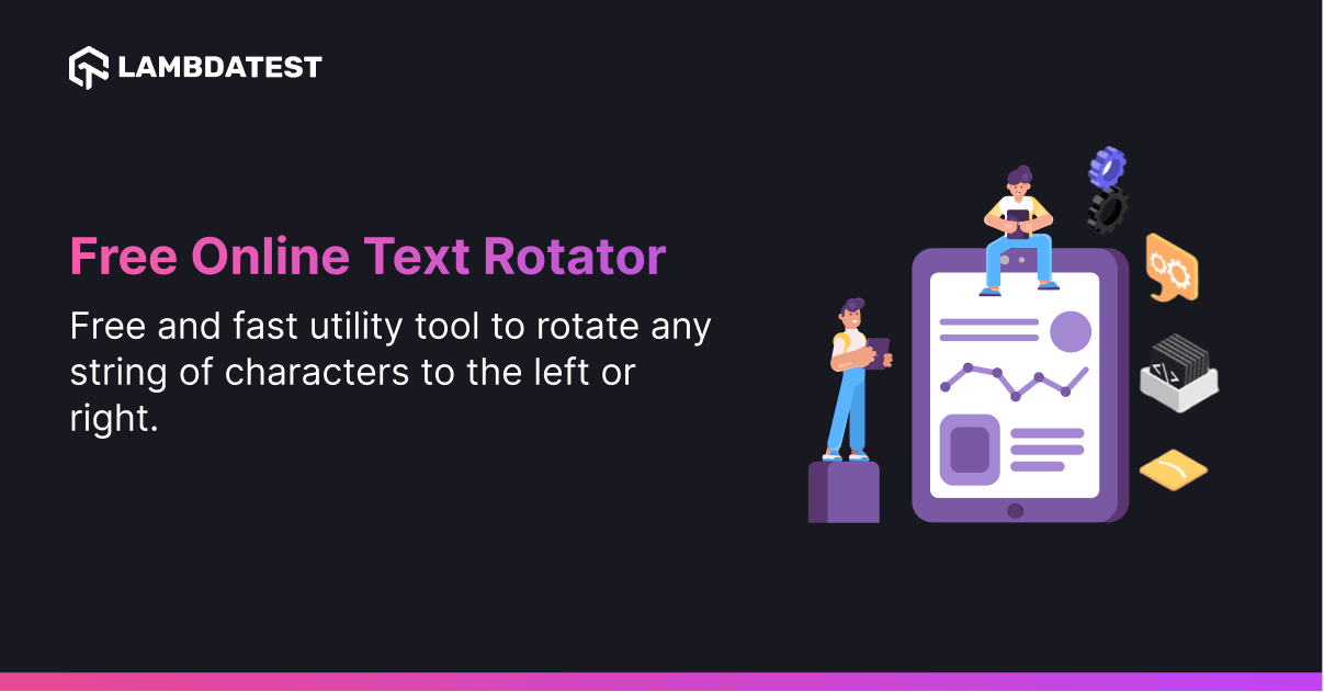 Text Rotater Online Tool | LambdaTest
