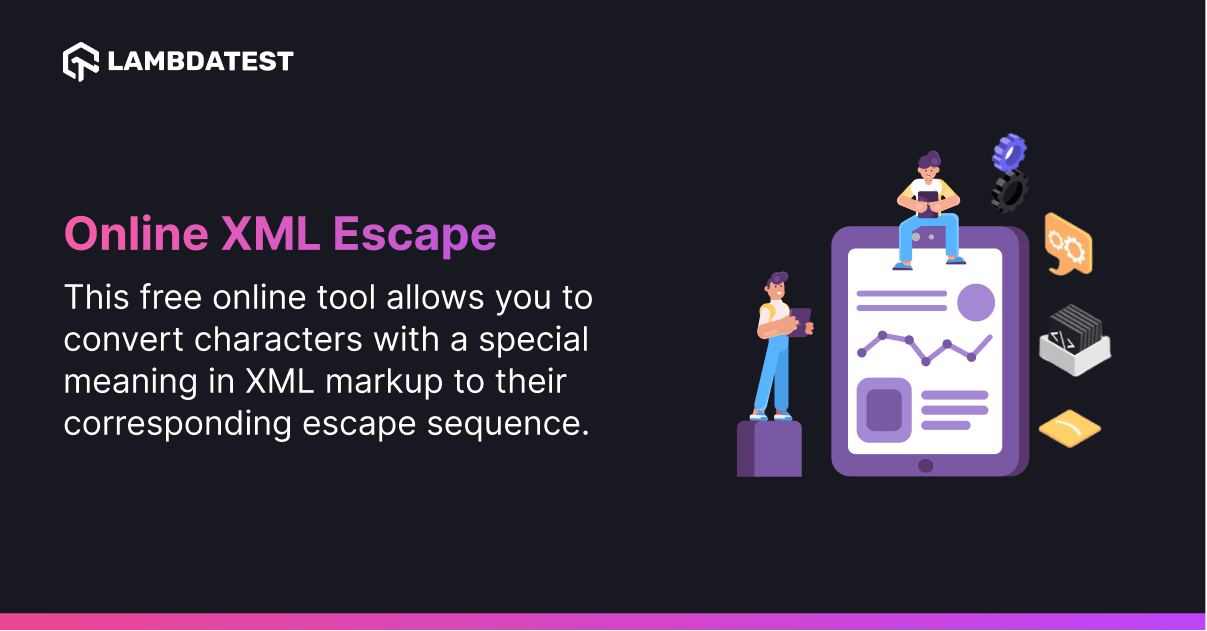xml-escape-online-tool-lambdatest