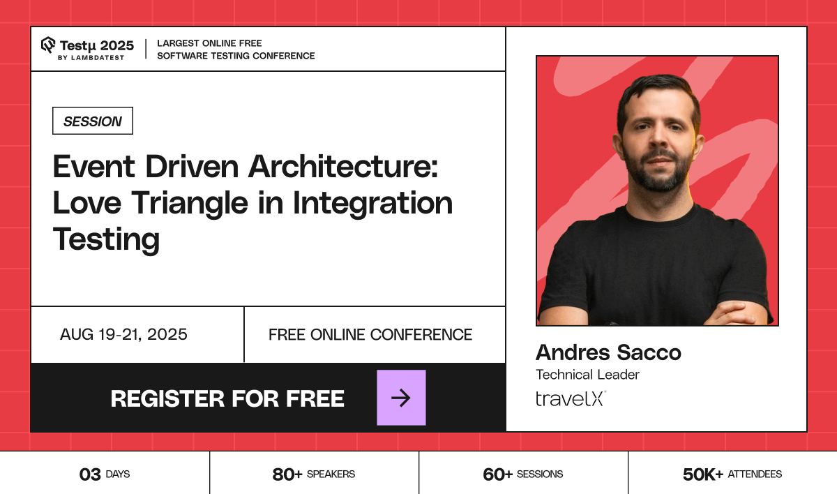 Event Driven Architecture: Love Triangle in Integration Testing